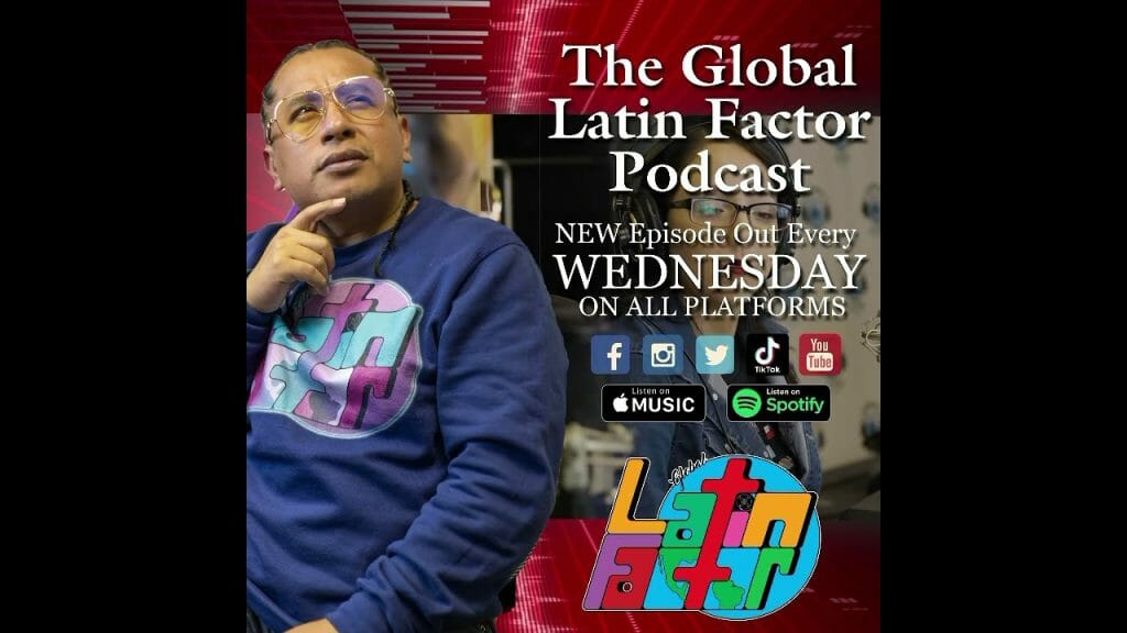 The Global Latin Factor Podcast: Exploring the Influence of Latinos/a/x and Celebrating Latino ...